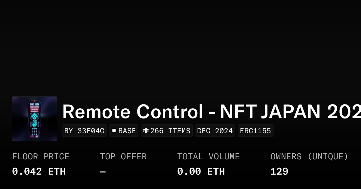 Remote Control - NFT JAPAN 2025 - Collection | OpenSea
