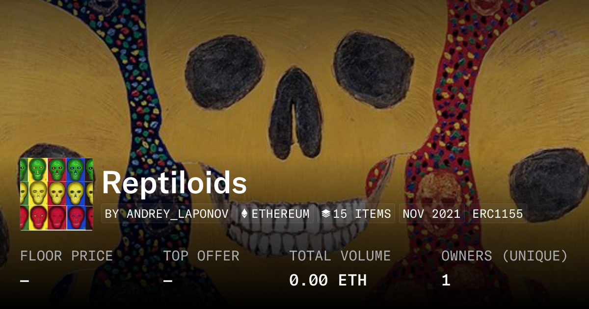 Reptiloids - Collection | OpenSea