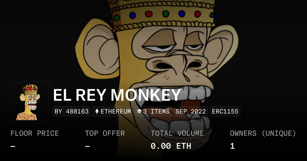 EL REY MONKEY - Collection | OpenSea