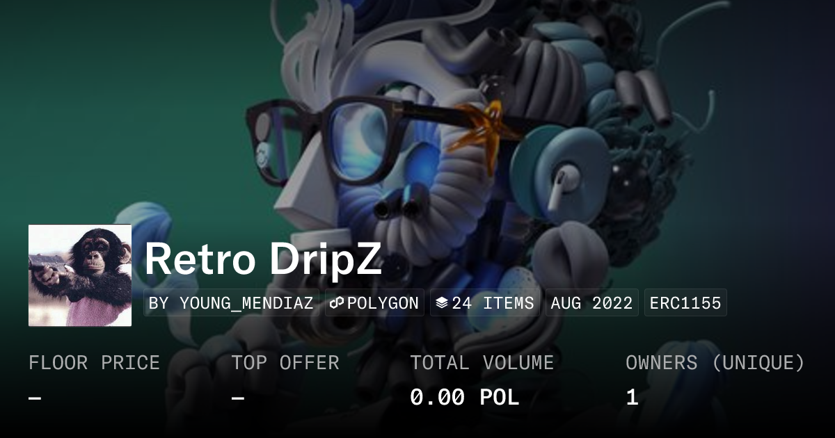 Retro DripZ - Collection | OpenSea