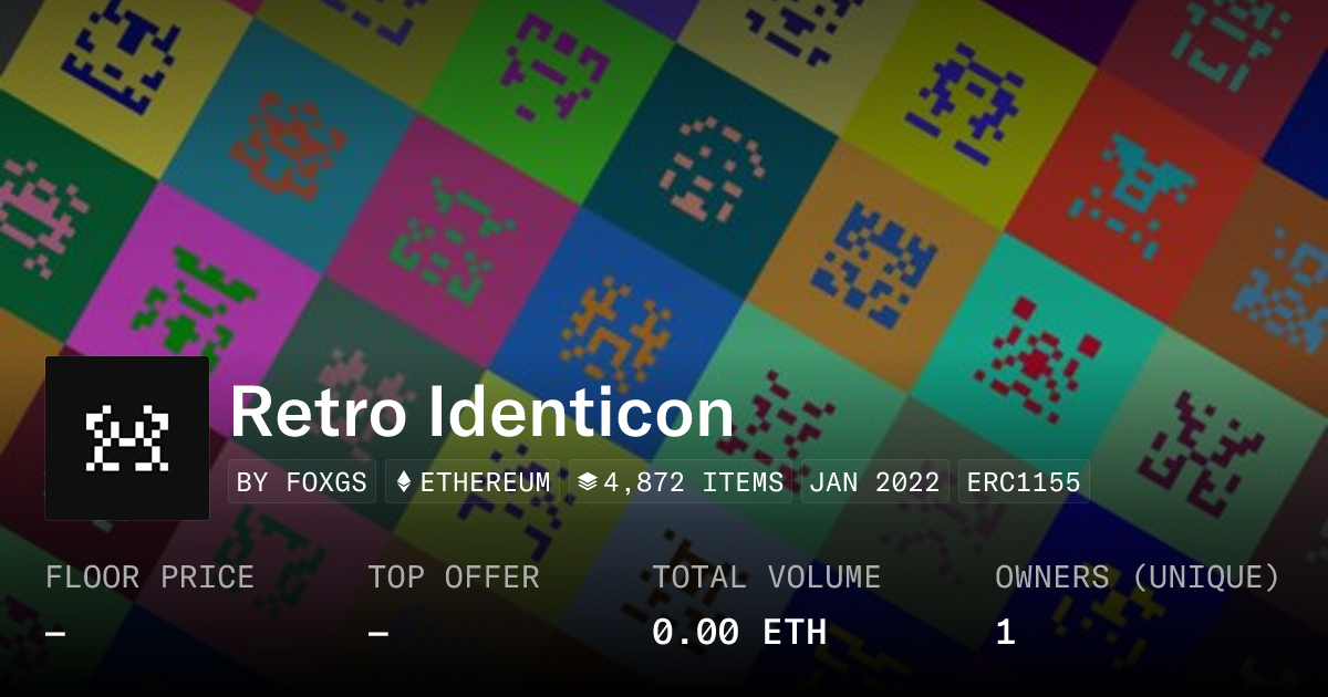 Retro Identicon - Collection | OpenSea