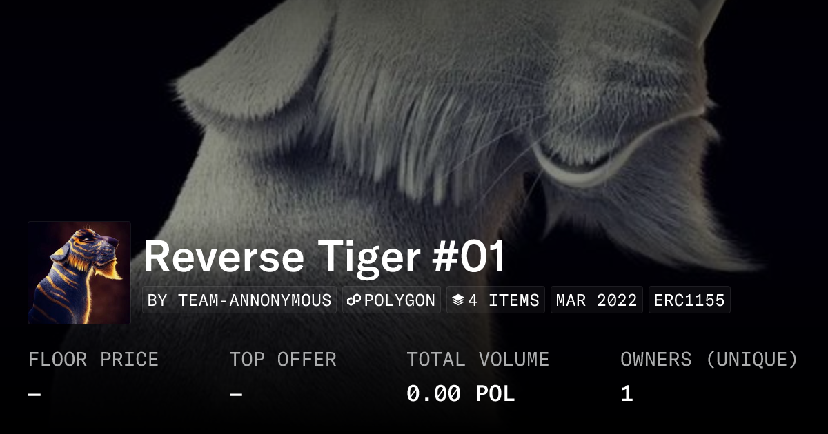 Reverse Tiger #01 - Collection | OpenSea