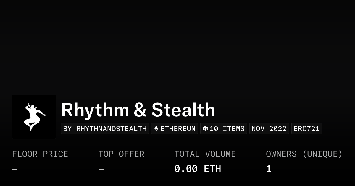Rhythm & Stealth - Collection | OpenSea