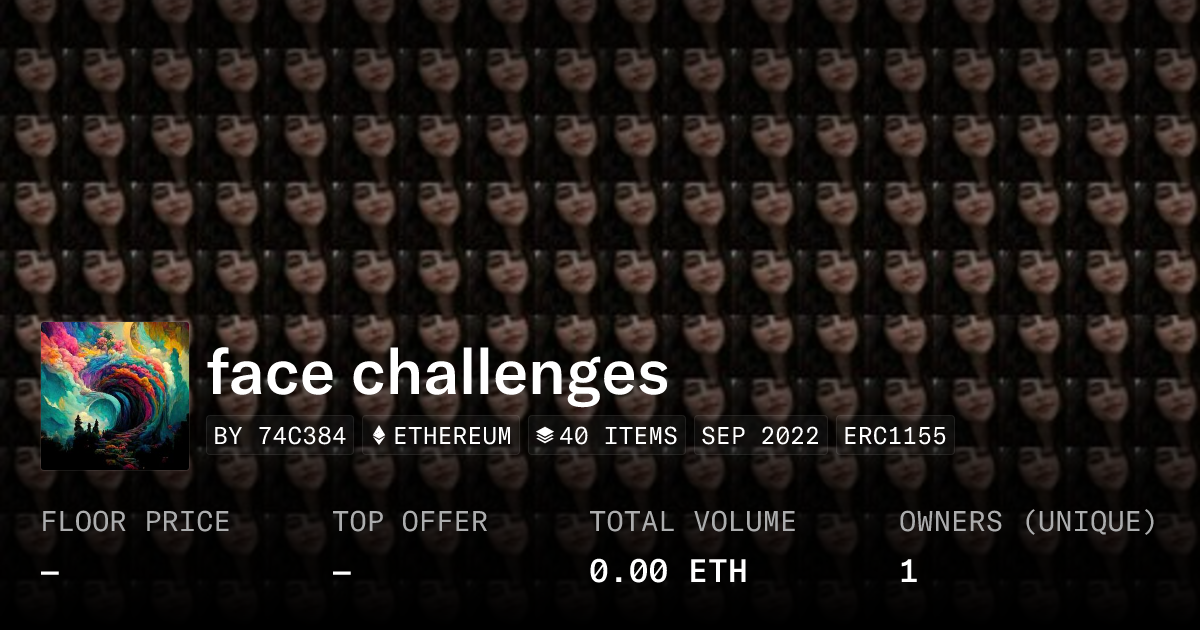 face challenges - Collection | OpenSea