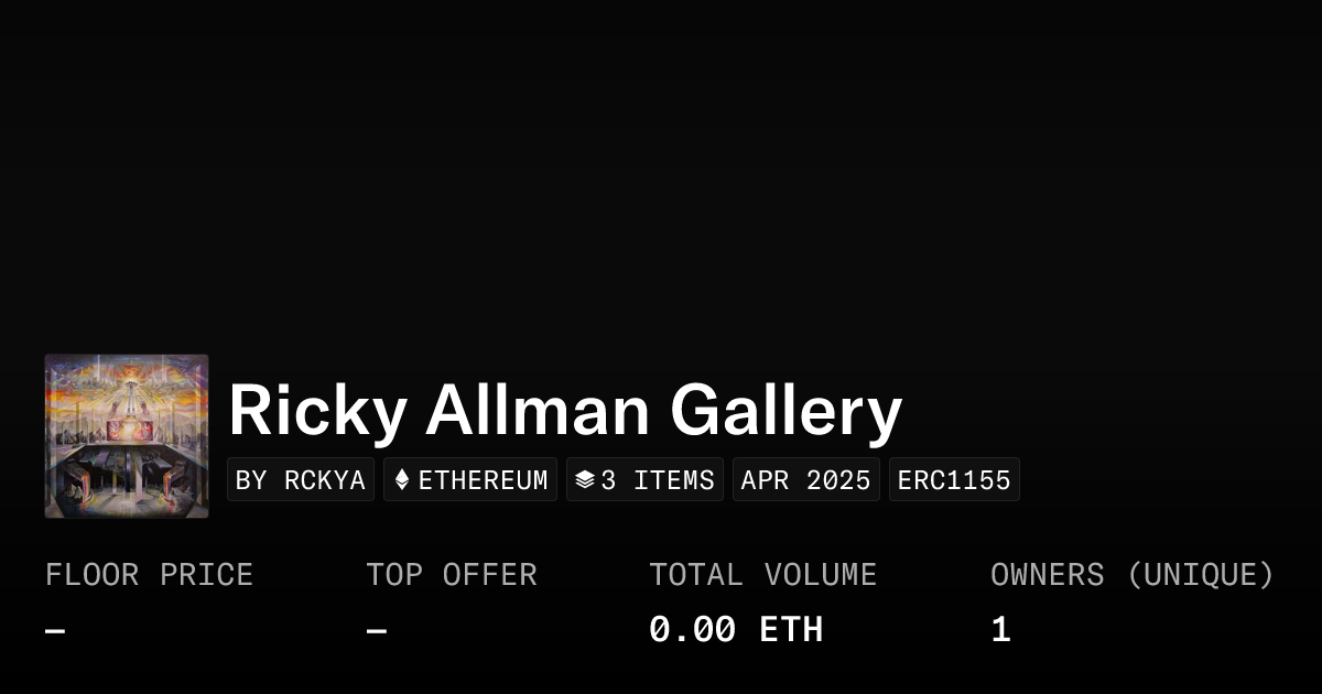 Ricky Allman Gallery - Collection | OpenSea