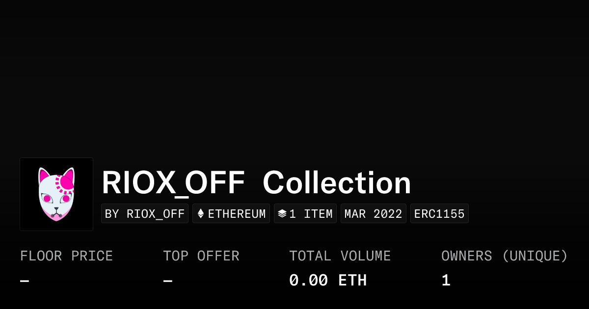 RIOX_OFF Collection - Collection | OpenSea
