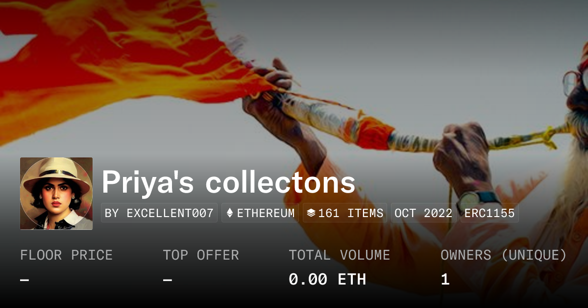 Priya's collectons - Collection | OpenSea
