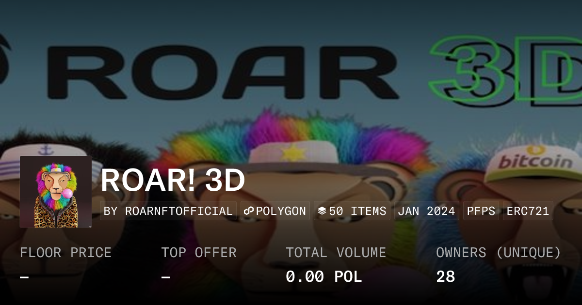 ROAR! 3D - Collection | OpenSea