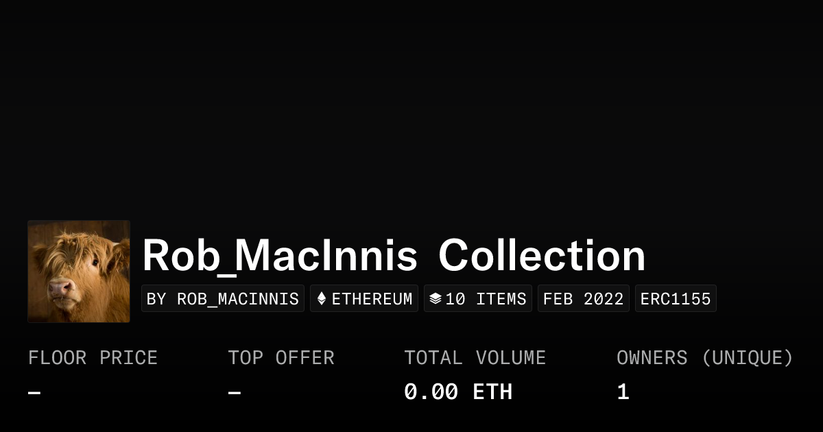 Rob_MacInnis Collection - Collection | OpenSea