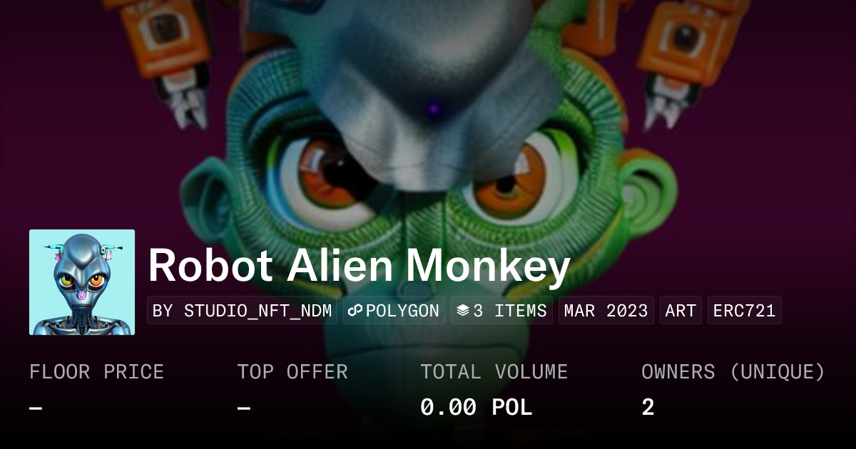 Robot Alien Monkey - Collection | OpenSea