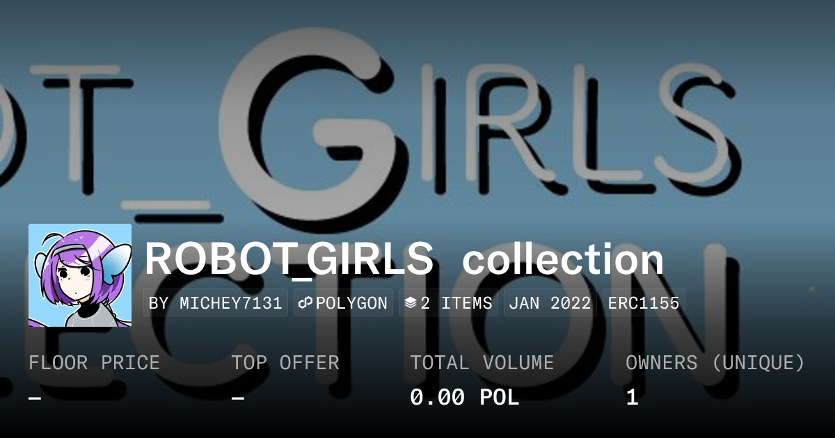 ROBOT_GIRLS collection - Collection | OpenSea