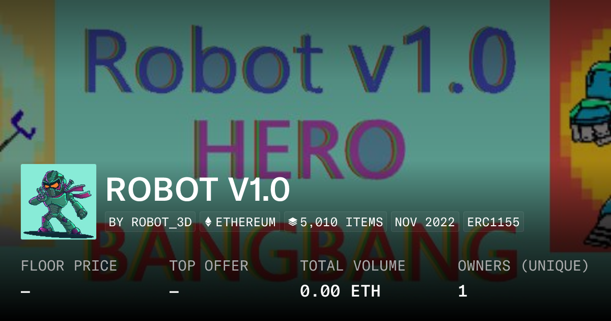 ROBOT V1.0 - Collection | OpenSea