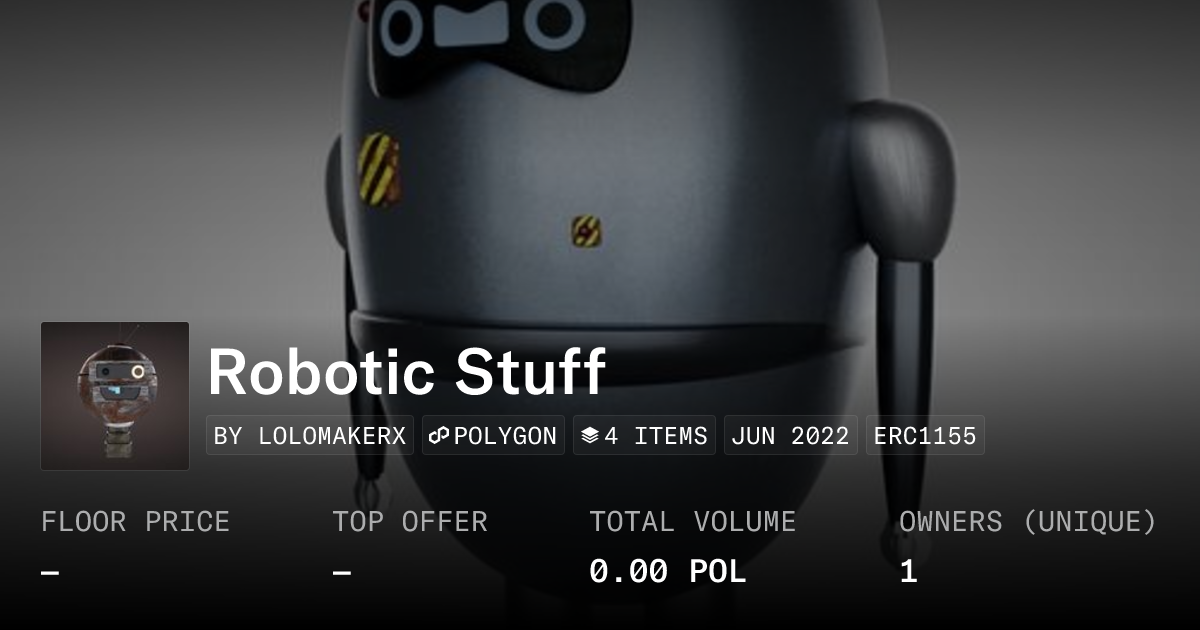 Robotic Stuff - Collection | OpenSea