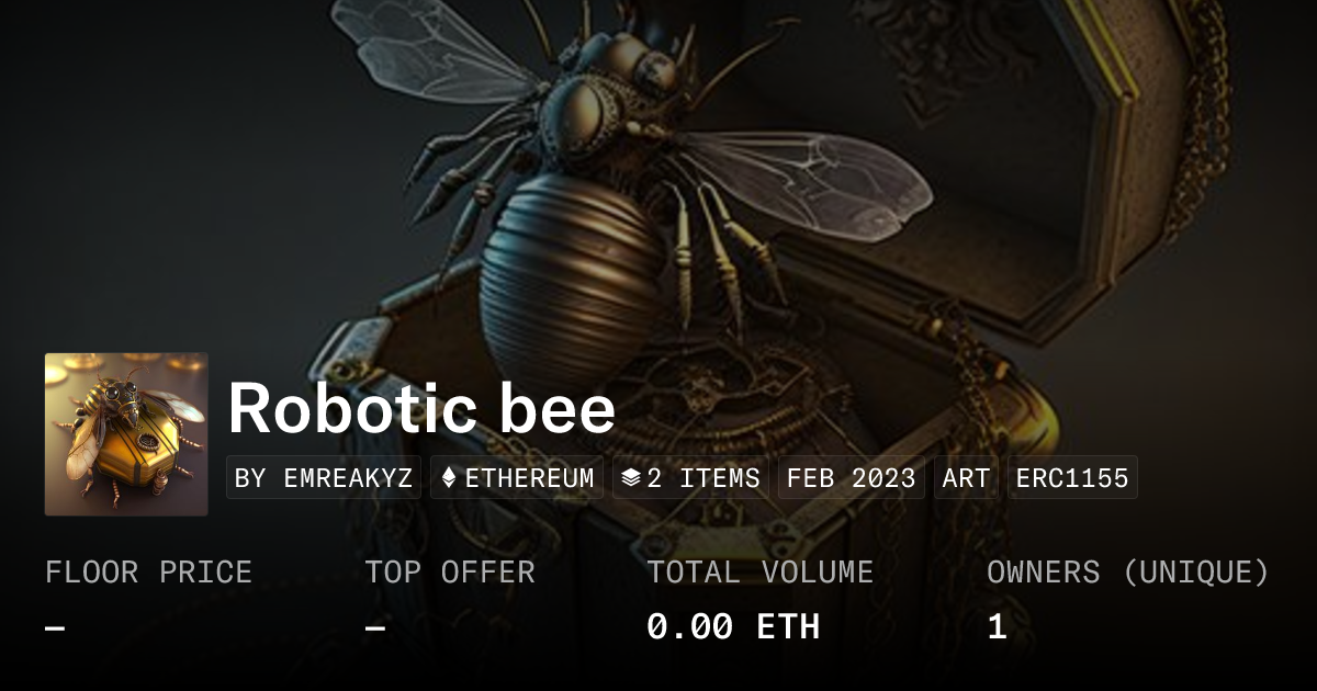 Robotic bee - Collection | OpenSea