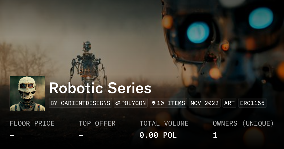 Robotic Series - Collection | OpenSea