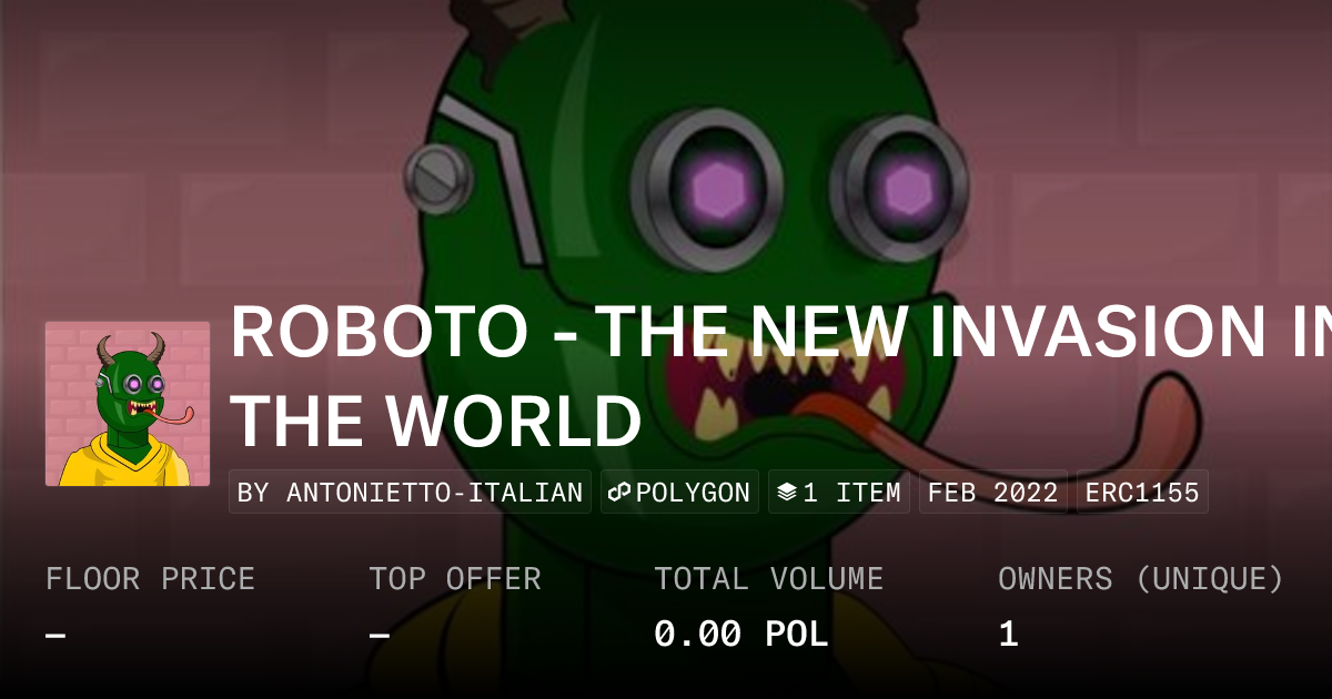 ROBOTO - THE NEW INVASION IN THE WORLD - Collection | OpenSea