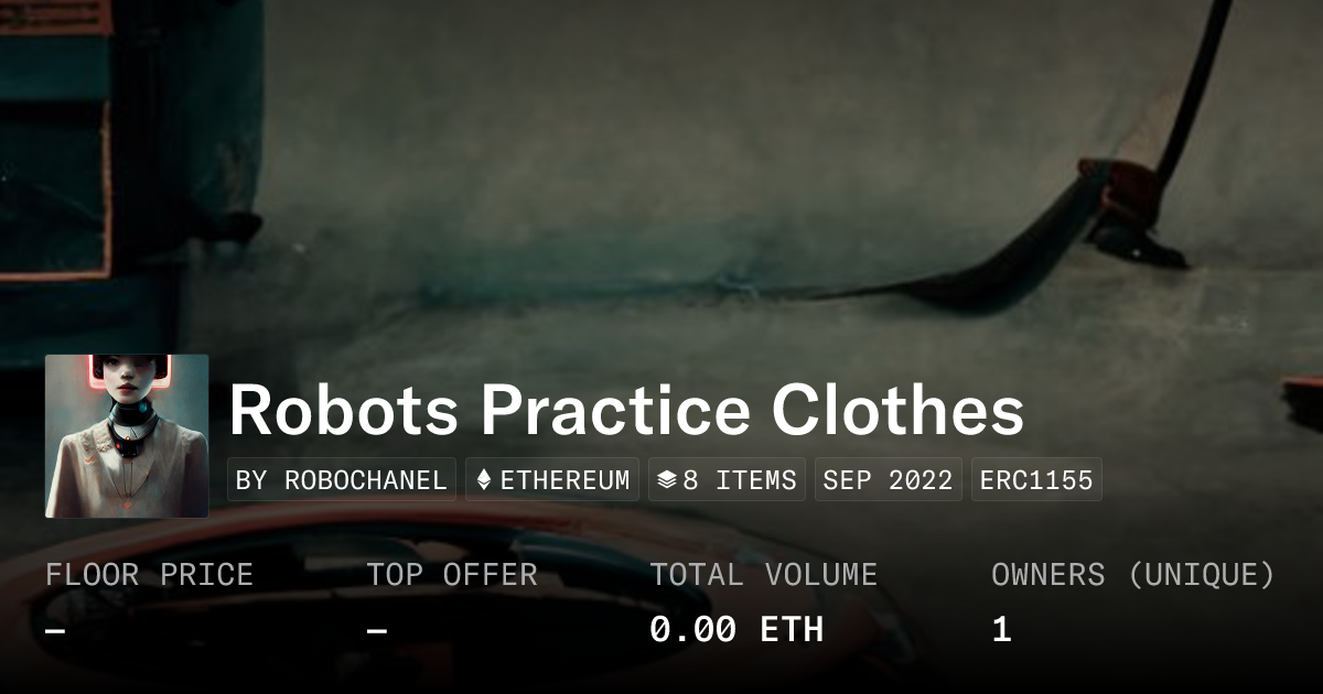 Robots Practice Clothes - Collection | OpenSea