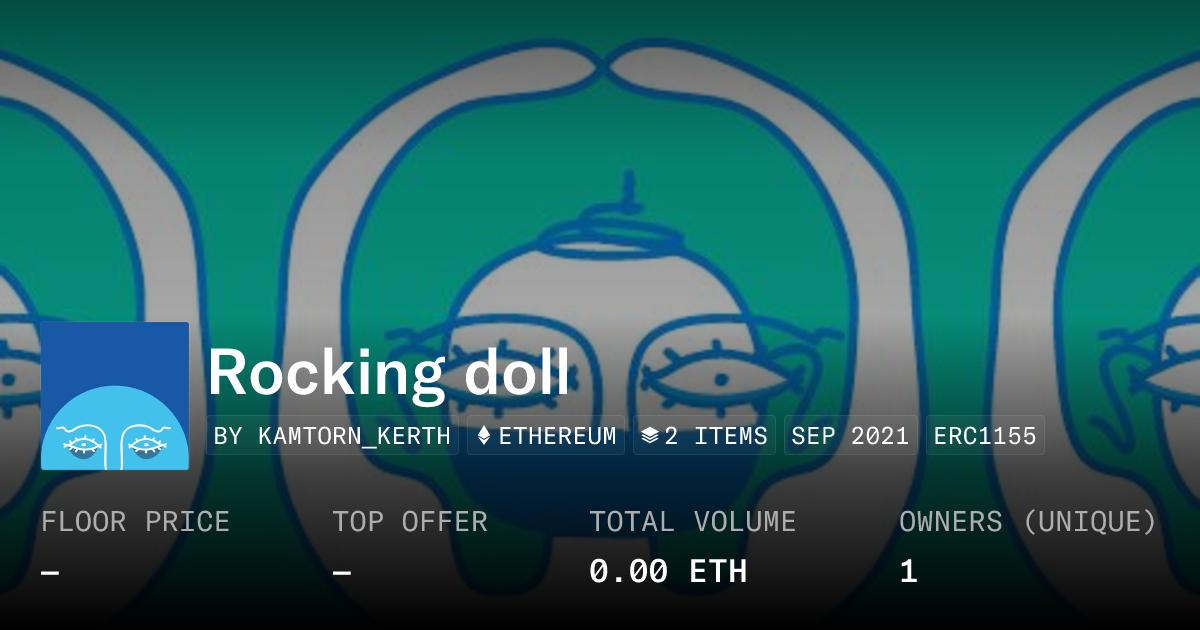 Rocking doll - Collection | OpenSea