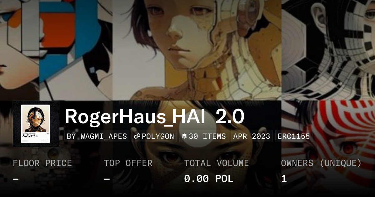 RogerHaus_HAI 2.0 - Collection | OpenSea