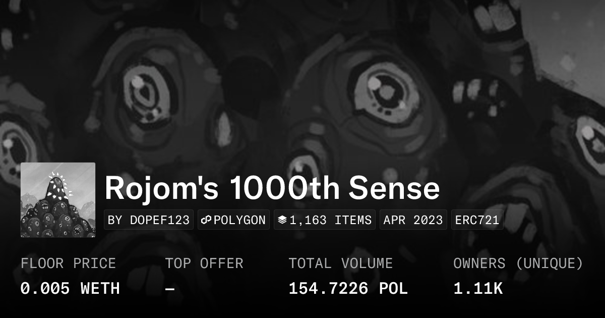 Rojom's 1000th Sense - Collection | OpenSea