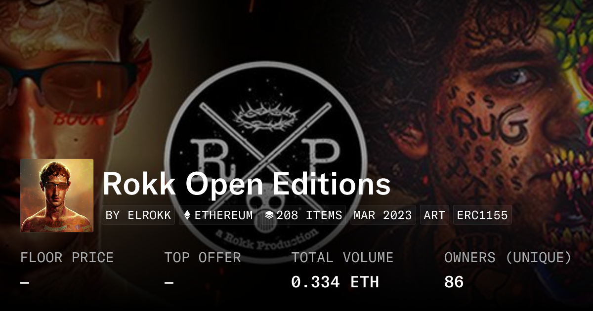Rokk Open Editions 0.05 ETH - Collection | OpenSea