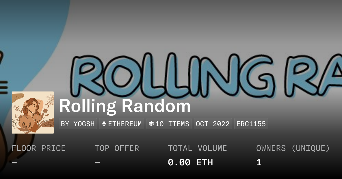 Rolling Random - Collection | OpenSea