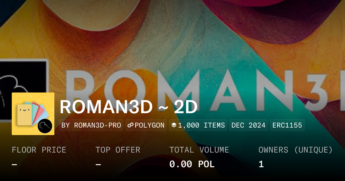 ROMAN3D ~ 2D - Collection | OpenSea