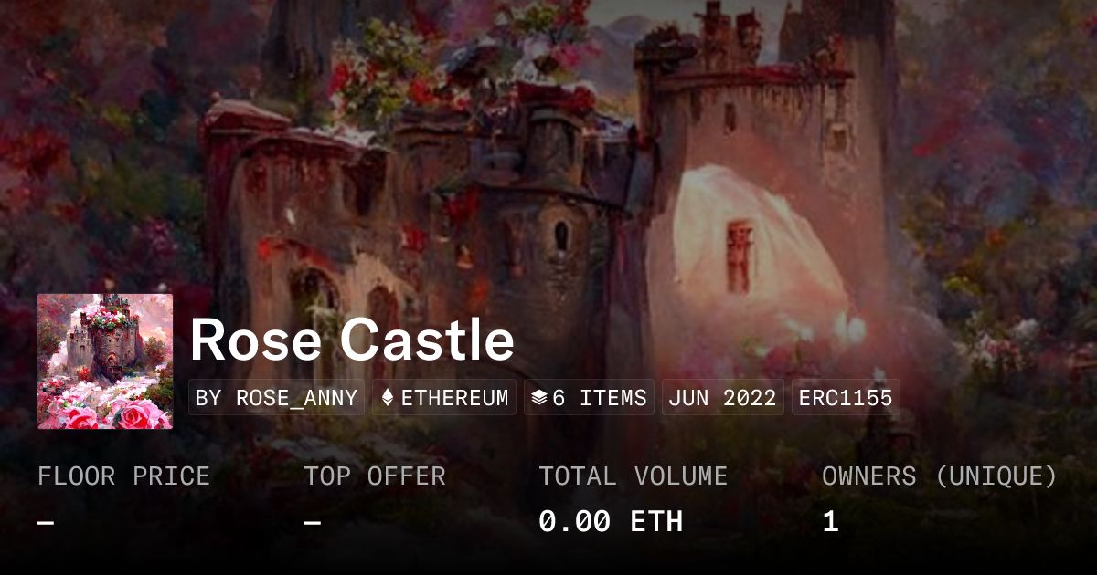 Rose Castle - Collection | OpenSea
