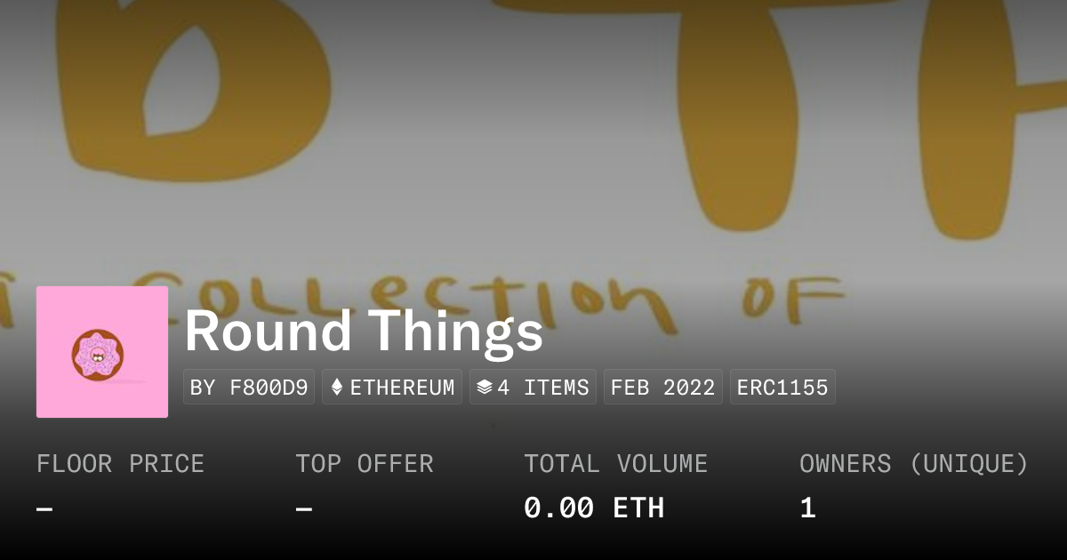 Round Things - Collection | OpenSea