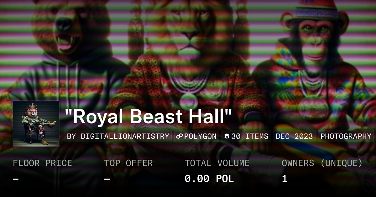 "Royal Beast Hall" - Collection | OpenSea