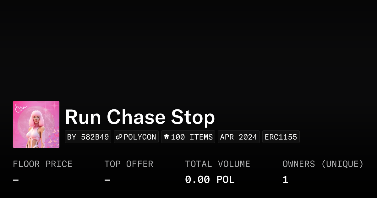 Run Chase Stop - Collection | OpenSea