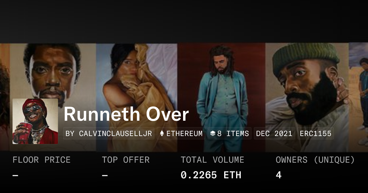 Runneth Over - Collection | OpenSea