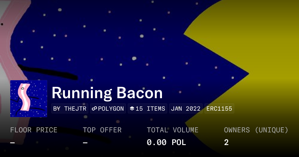 Running Bacon - Collection | OpenSea