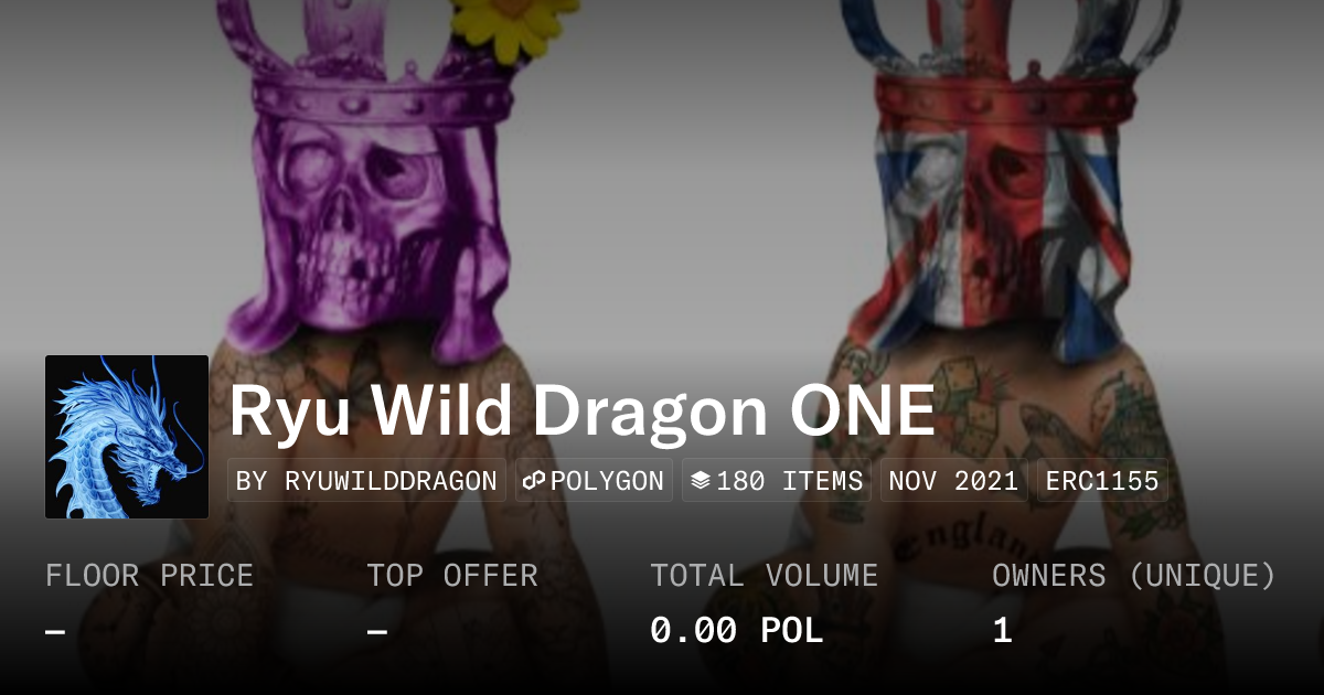 Ryu Wild Dragon ONE - Collection | OpenSea