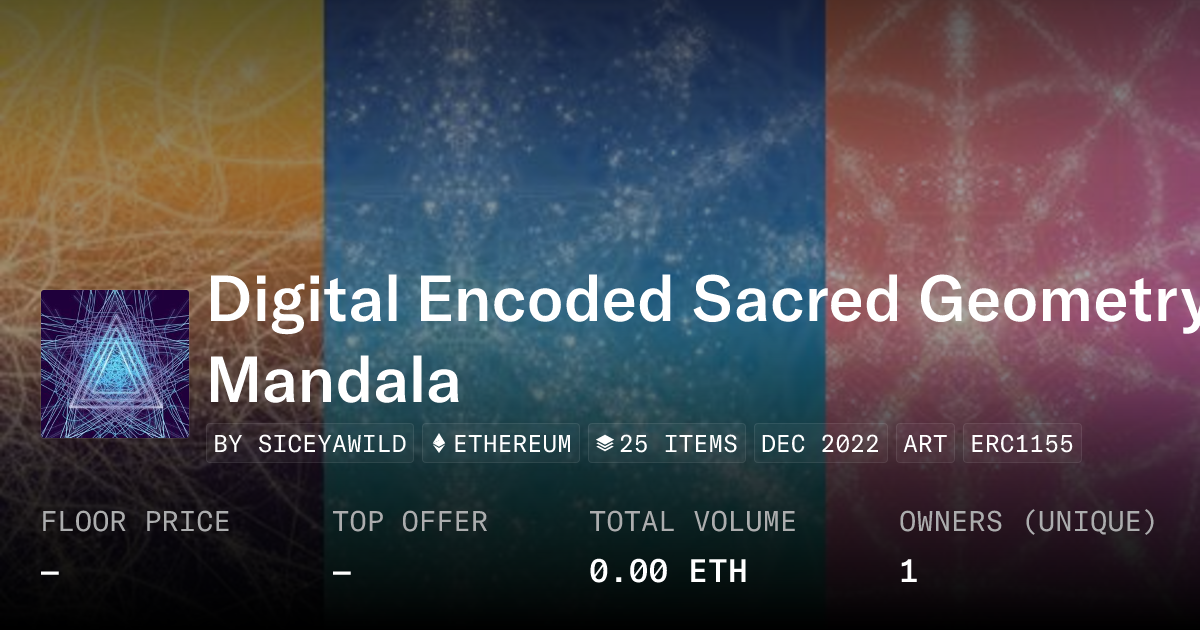 Digital Encoded Sacred Geometry Mandala - Collection | OpenSea