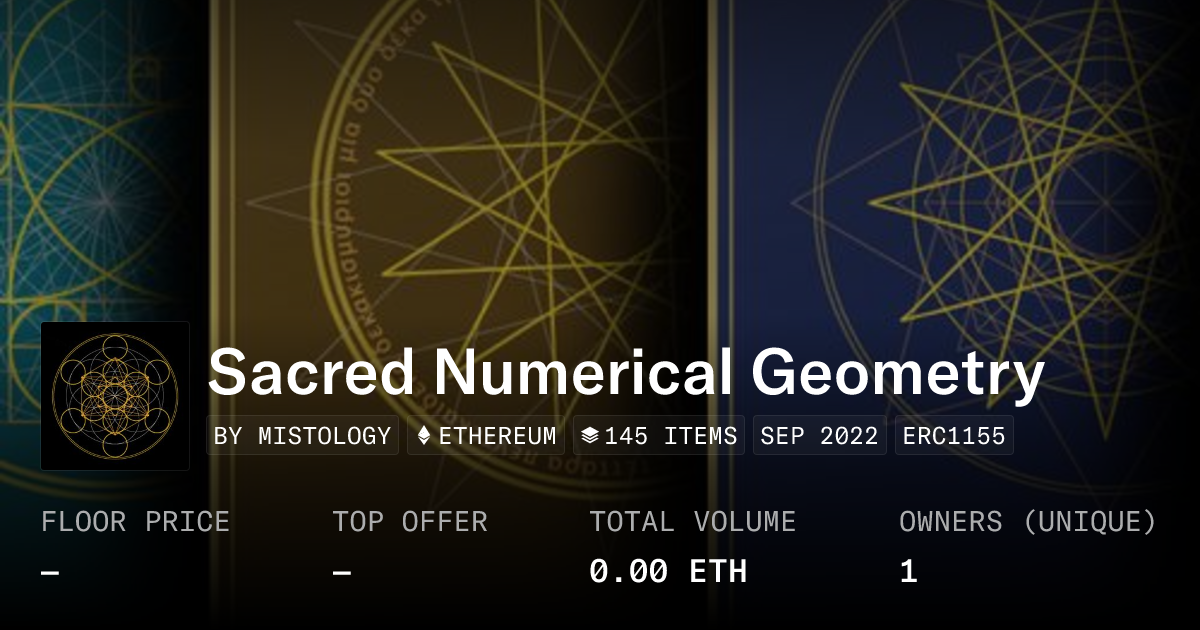 Sacred Numerical Geometry - Collection | OpenSea