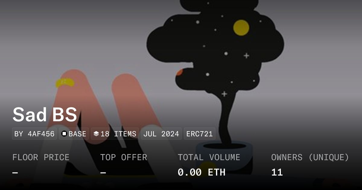 Sad BS - Collection | OpenSea