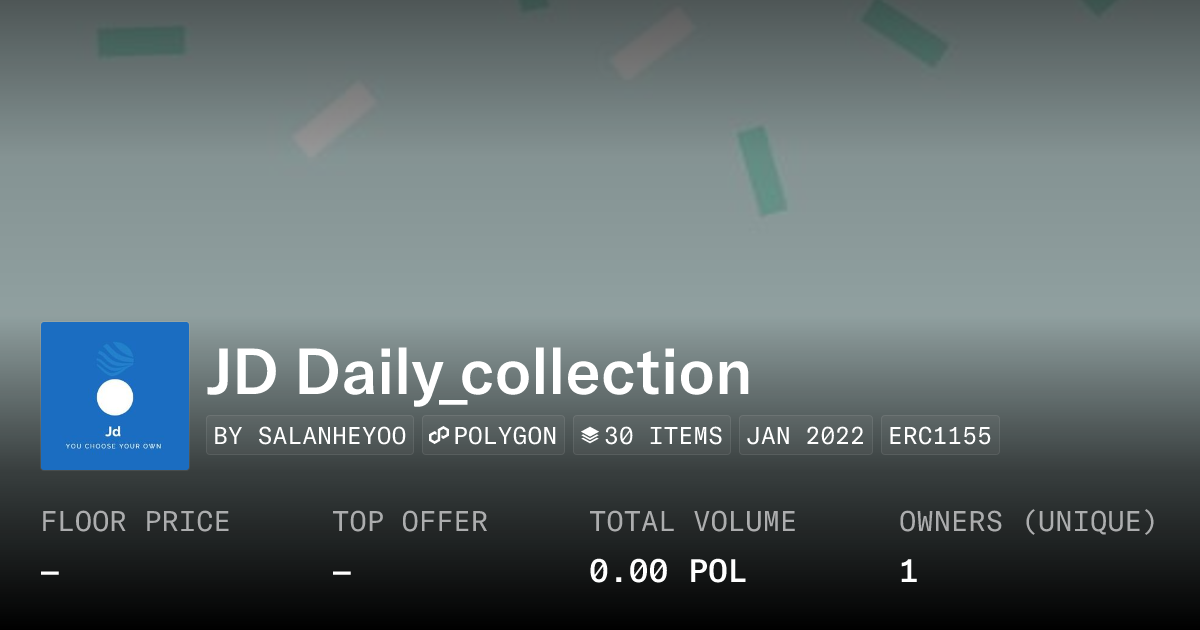 JD Daily_collection - Collection | OpenSea