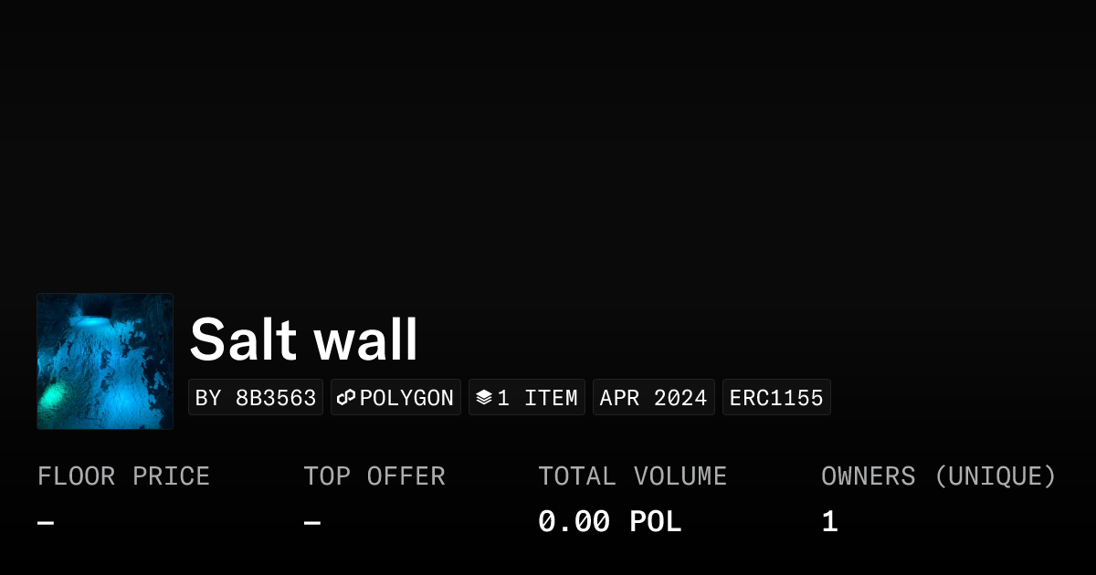 Salt wall - Collection | OpenSea