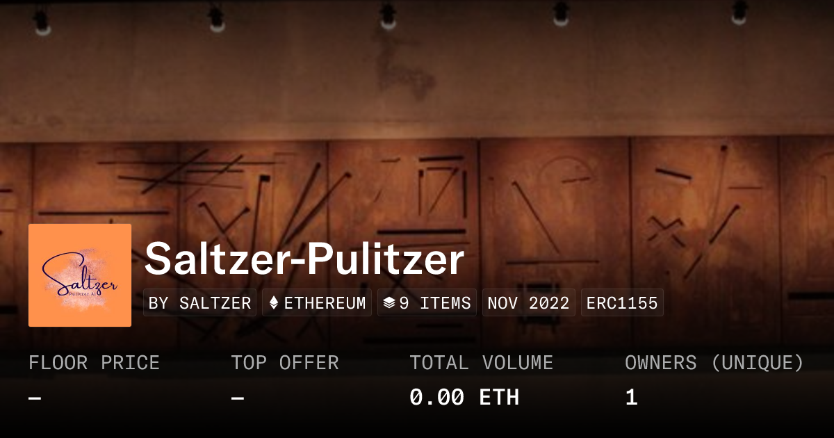 Saltzer-Pulitzer - Collection | OpenSea