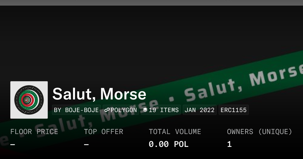 Salut, Morse - Collection | OpenSea