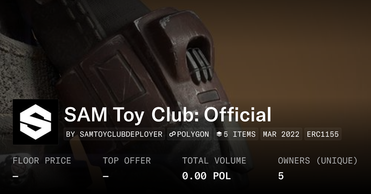 SAM Toy Club: Official - Collection | OpenSea
