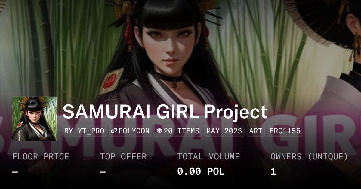 SAMURAI GIRL Project - Collection | OpenSea