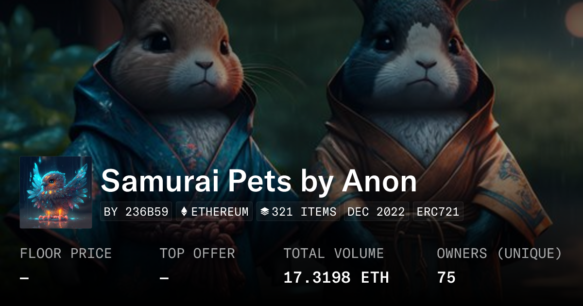 Samurai Pets by Anon - Collection | OpenSea
