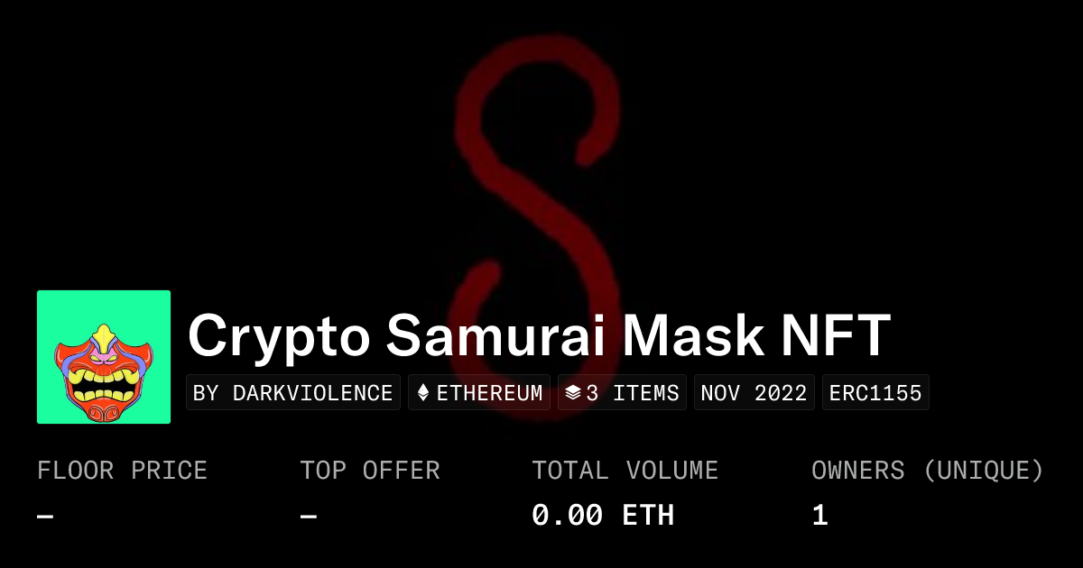 Crypto Samurai Mask NFT - Collection | OpenSea