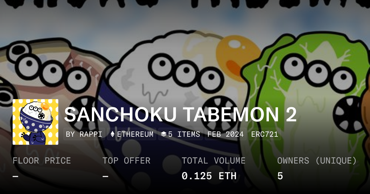 SANCHOKU TABEMON 2 - Collection | OpenSea