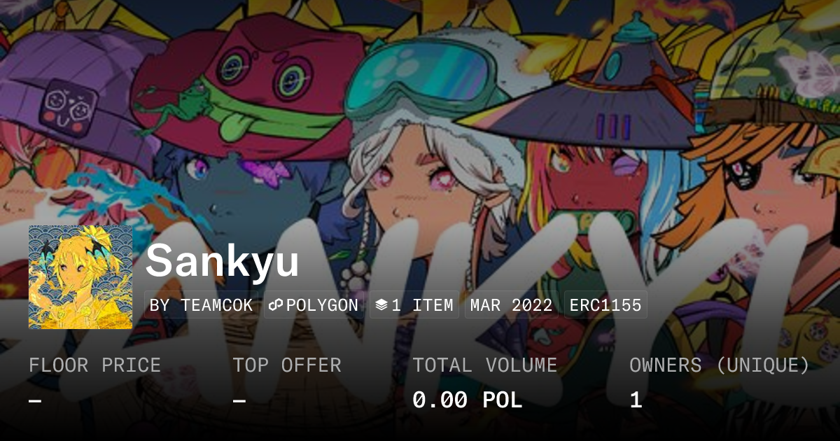 Sankyu - Collection | OpenSea