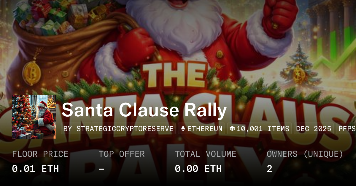 Santa Clause Rally 0.01 ETH - Collection | OpenSea