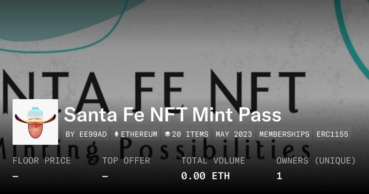 Santa Fe NFT Mint Pass - Collection | OpenSea