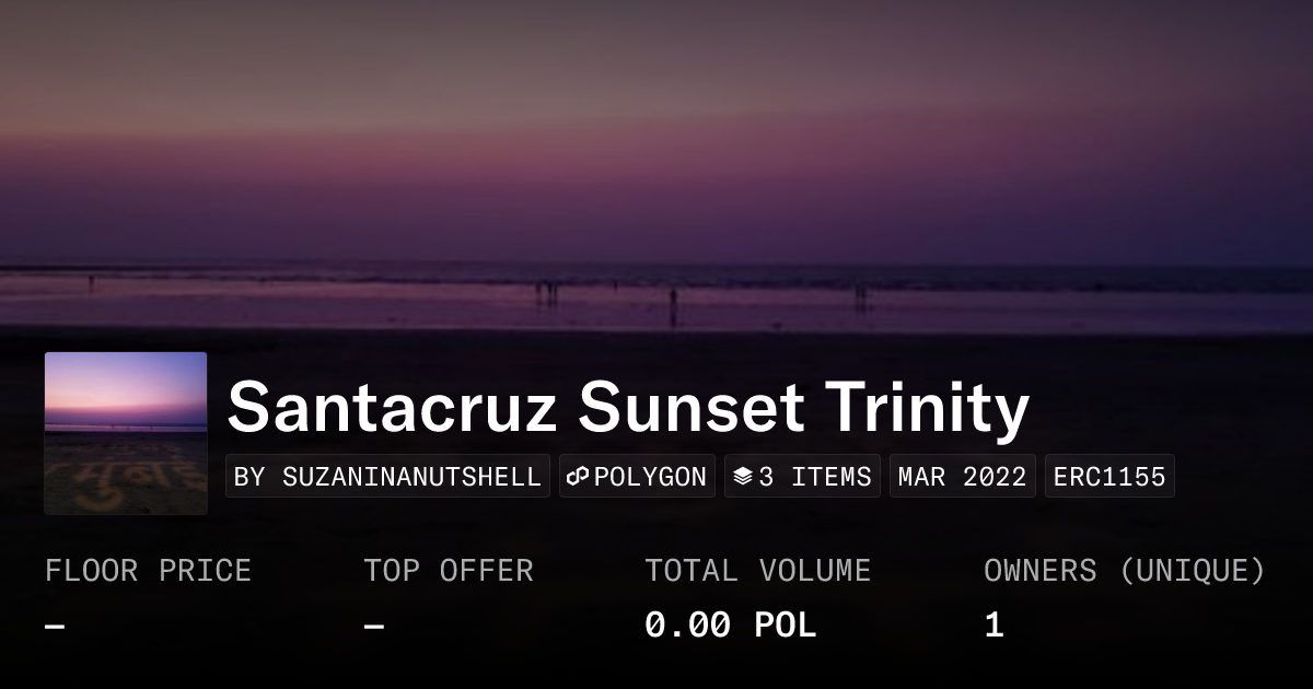 Santacruz Sunset Trinity - Collection | OpenSea